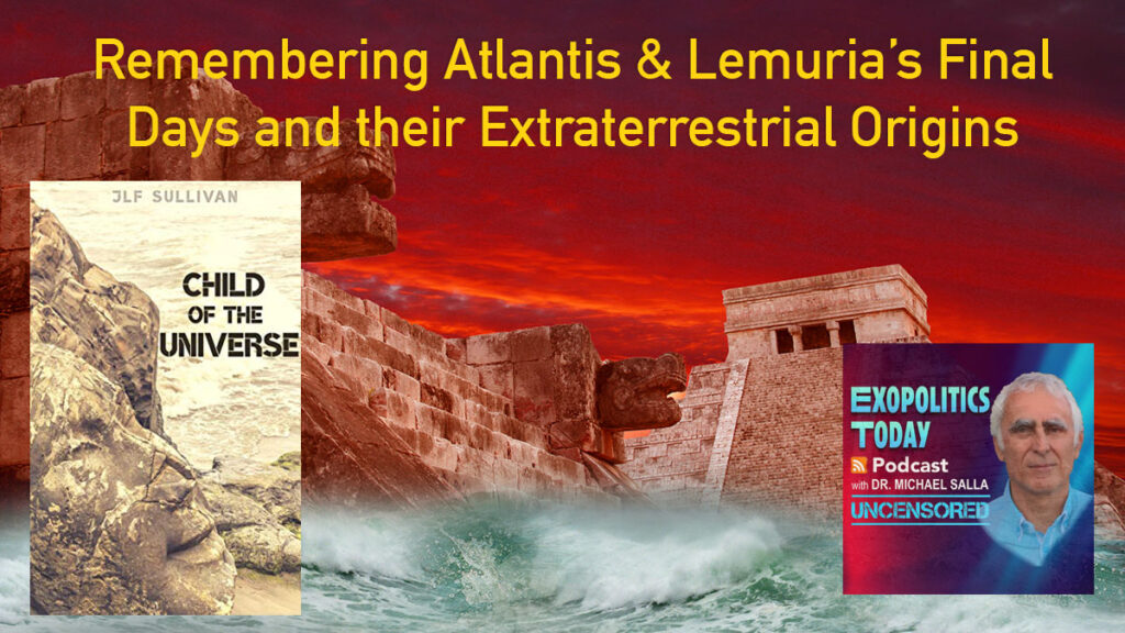 Remembering Atlantis & Lemuria’s Final Days and their Extraterrestrial ...
