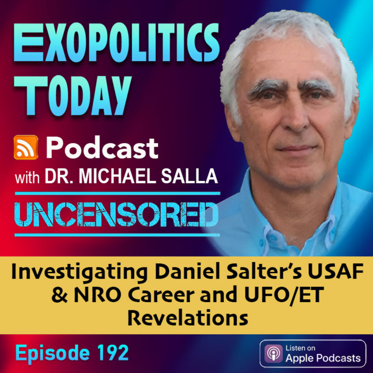 Investigating Daniel Salter’s USAF & NRO Career and UFO/ET Revelations ...