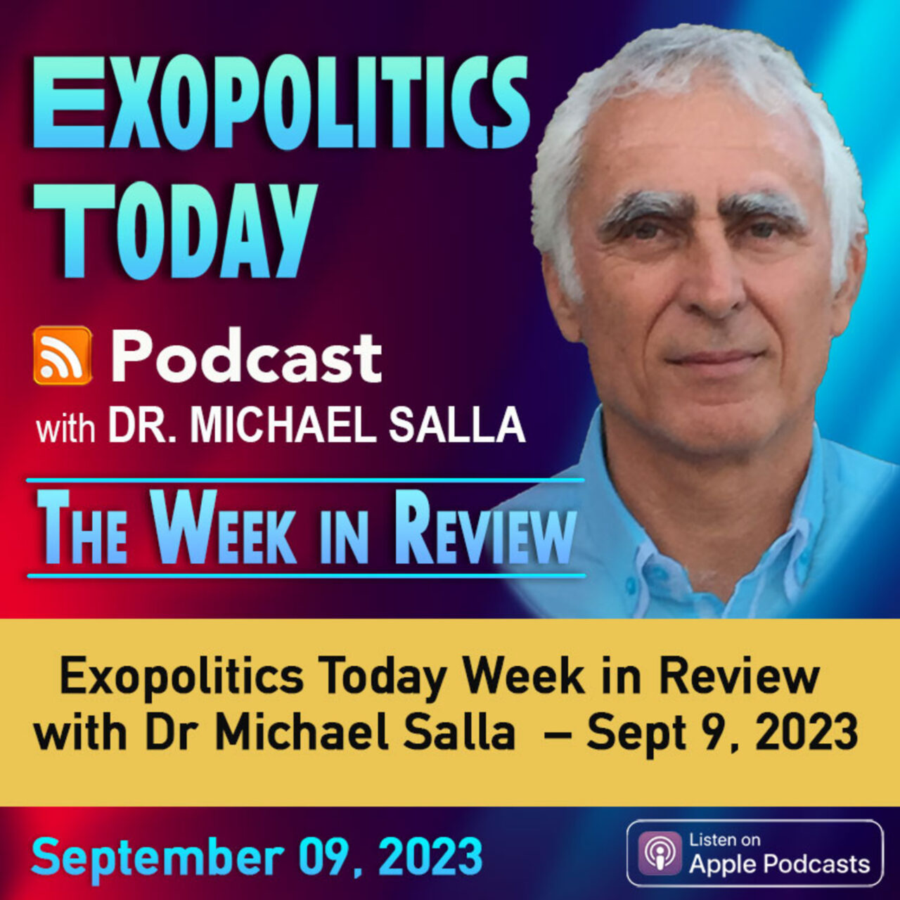 Exopolitics Today Week in Review with Dr Michael Salla – Sept 9, 2023 – Exopolitics