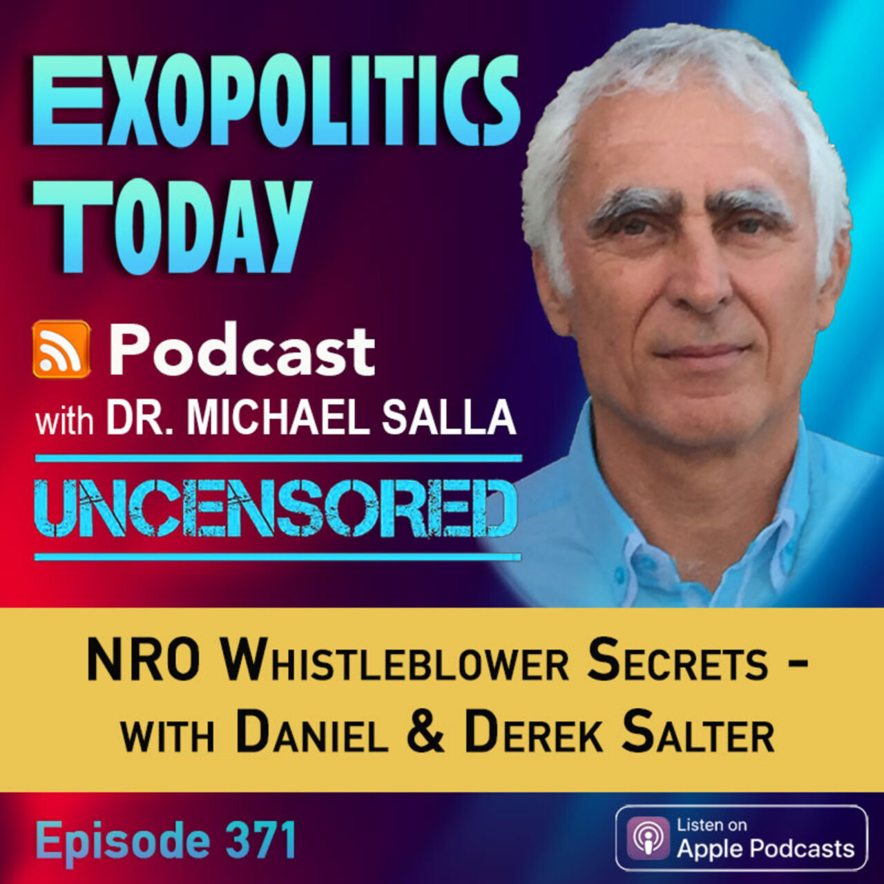 NRO Whistleblower Secrets – with Daniel & Derek Salter – Exopolitics