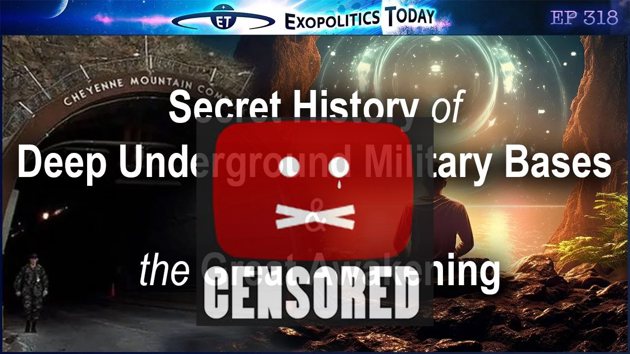 YouTube censors the secret history of Deep Underground Military Bases Interview – Exopolitics